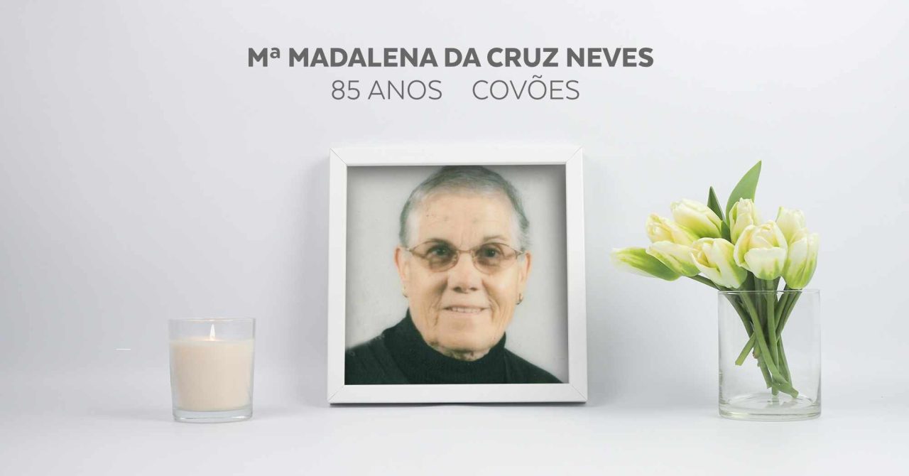 Maria Madalena da Cruz Neves - Funerária Boiça