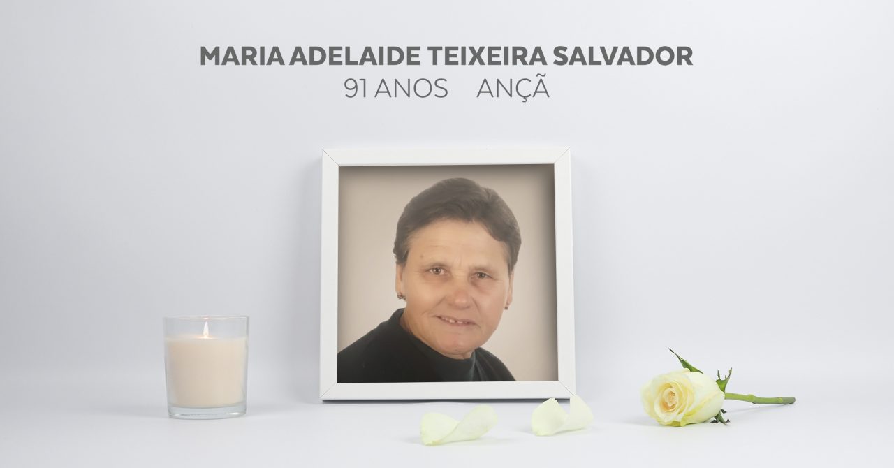 Maria Adelaide Teixeira Salvador - Funerária Boiça